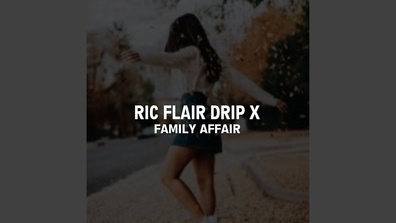 Ric Flair Drip X Family Affair - Rahino: Song Lyrics, Music Videos ...