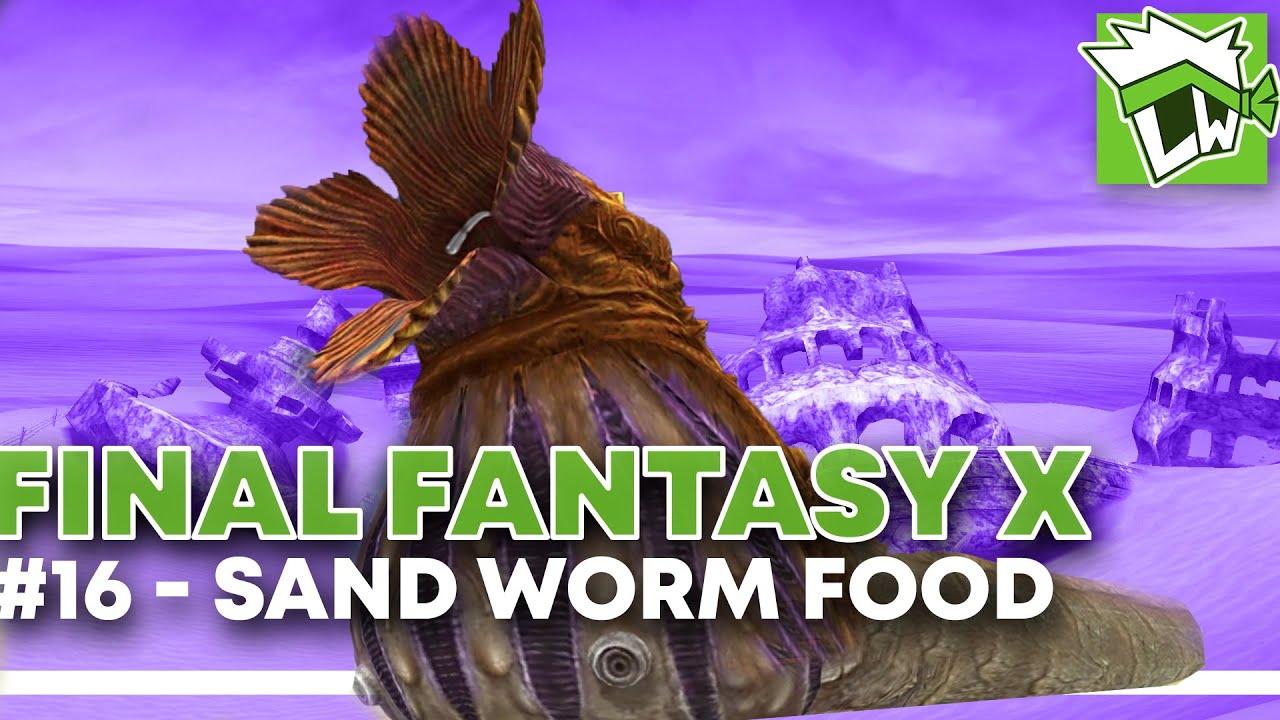 Final Fantasy X HD Remaster - Part 16 - Sand Worm Food - YouTube