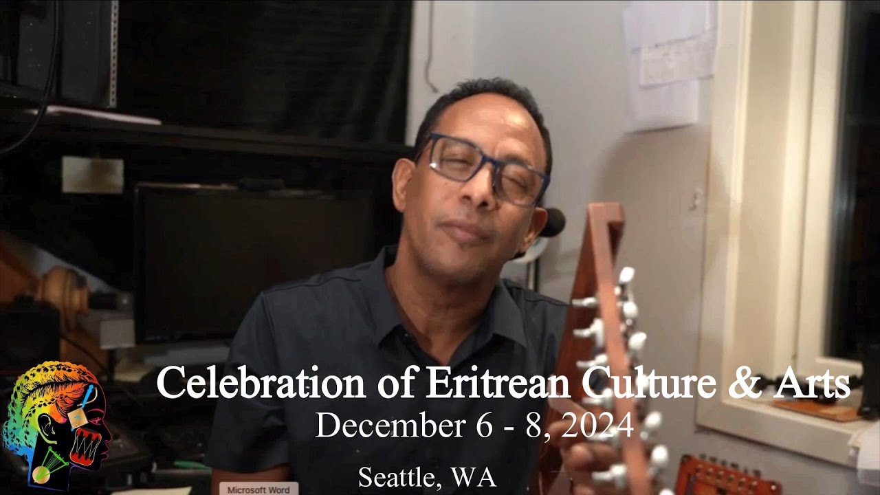 Celebration of Eritrean Culture & Arts 2024 [Fitsum Alem] - YouTube