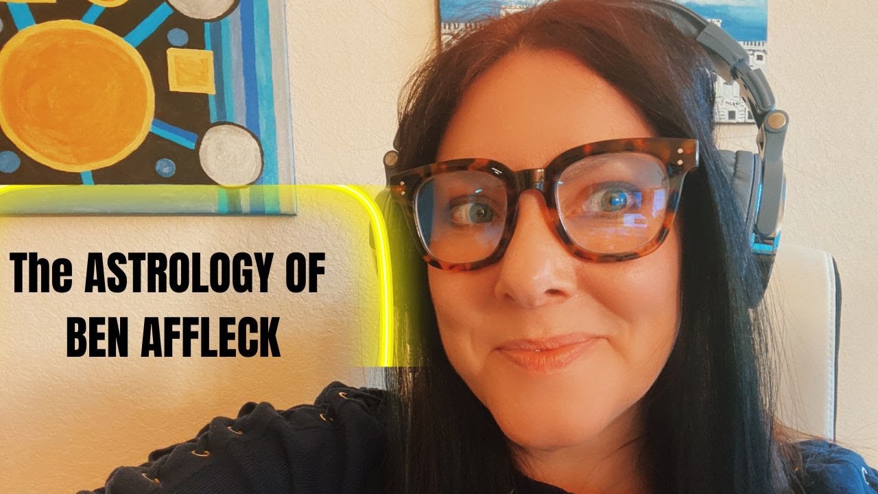 The burden of existence: The astrology of Ben Affleck - YouTube