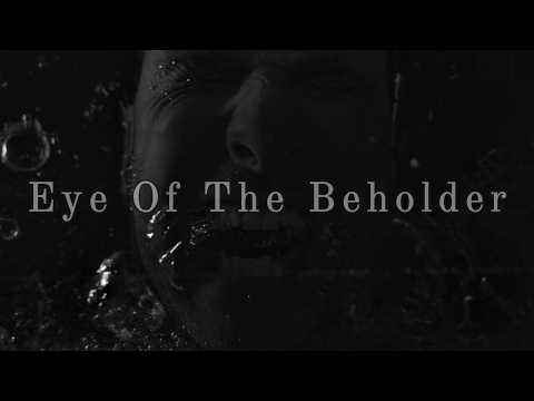 Eye Of The Beholder - a short film produced by MA