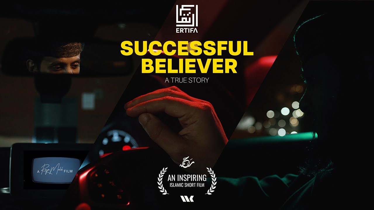 Successful Believer | An Islamic Short Film | Cinematic 4K - YouTube