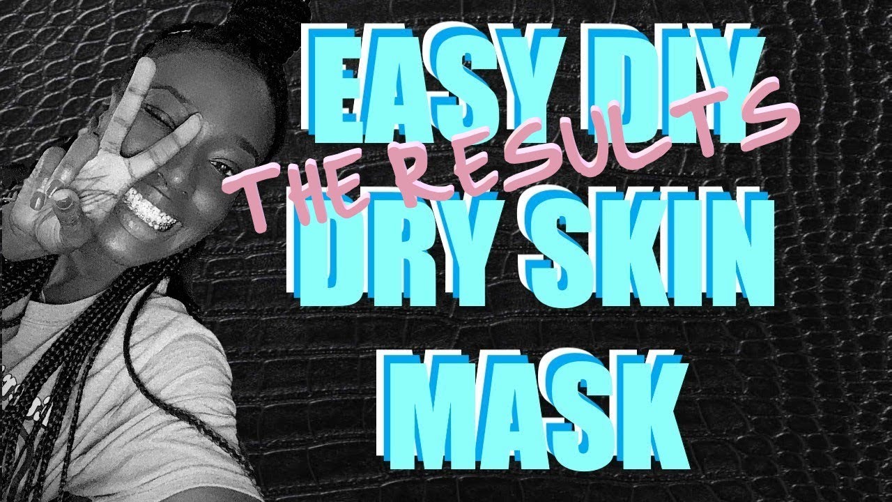 SKIN TIME TV DIY Dry Skin Recipe Results - YouTube
