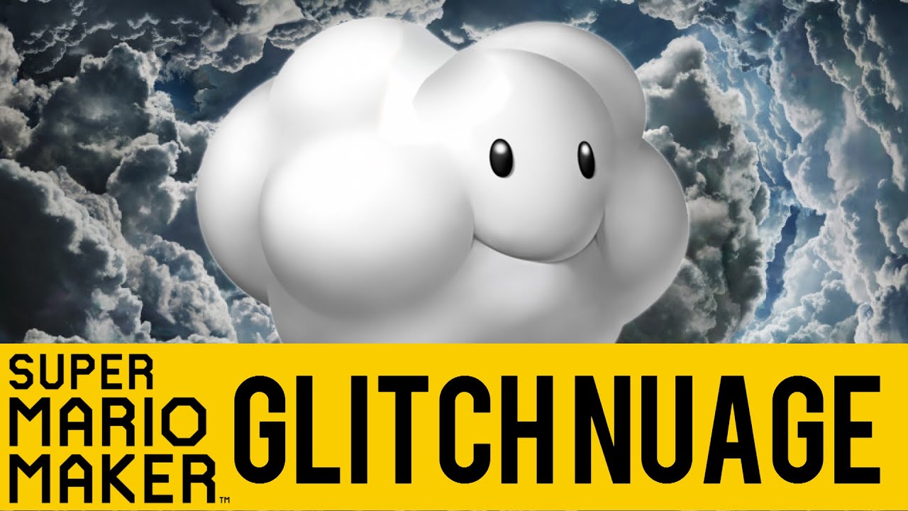 GLITCH NUAGE | Let's Play EPISODE 60 Super Mario Maker Nintendo Wii U ...