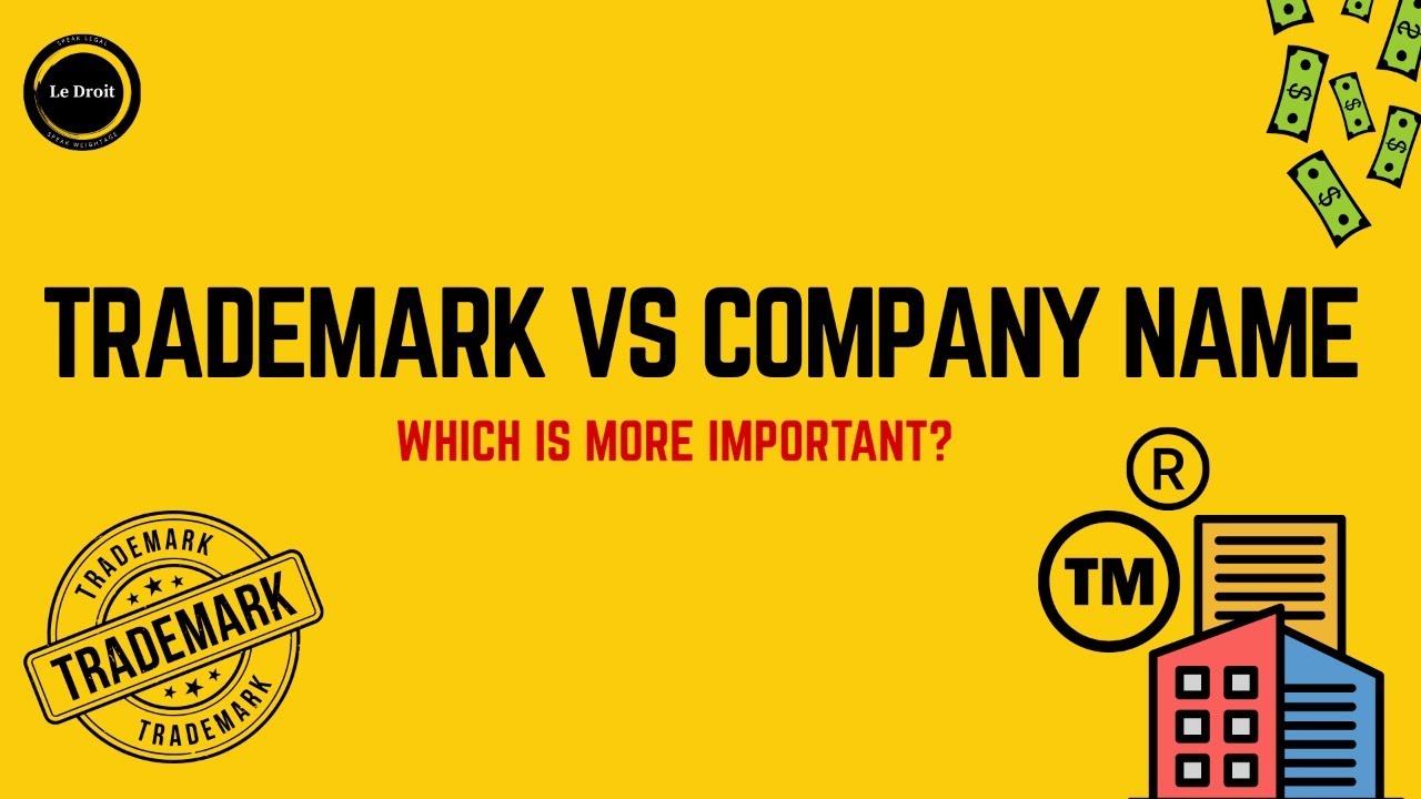 Trademark vs Company Name: Which Is More Important? (With Famous Brand ...
