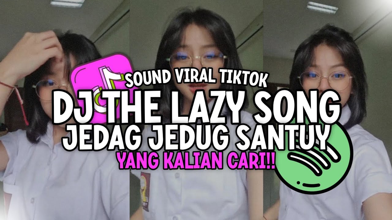 DJ THE LAZY SONG VIRAL TIKTOK | DJ NO I AIN'T GONNA COMB MY HAIR JEDAG ...