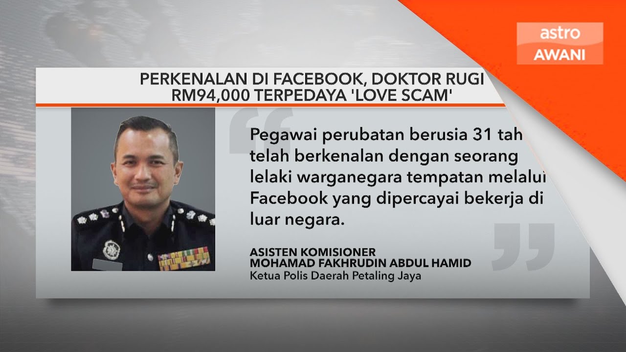 Love Scam | Perkenalan di Facebook, doktor kerugian RM94,000 - YouTube