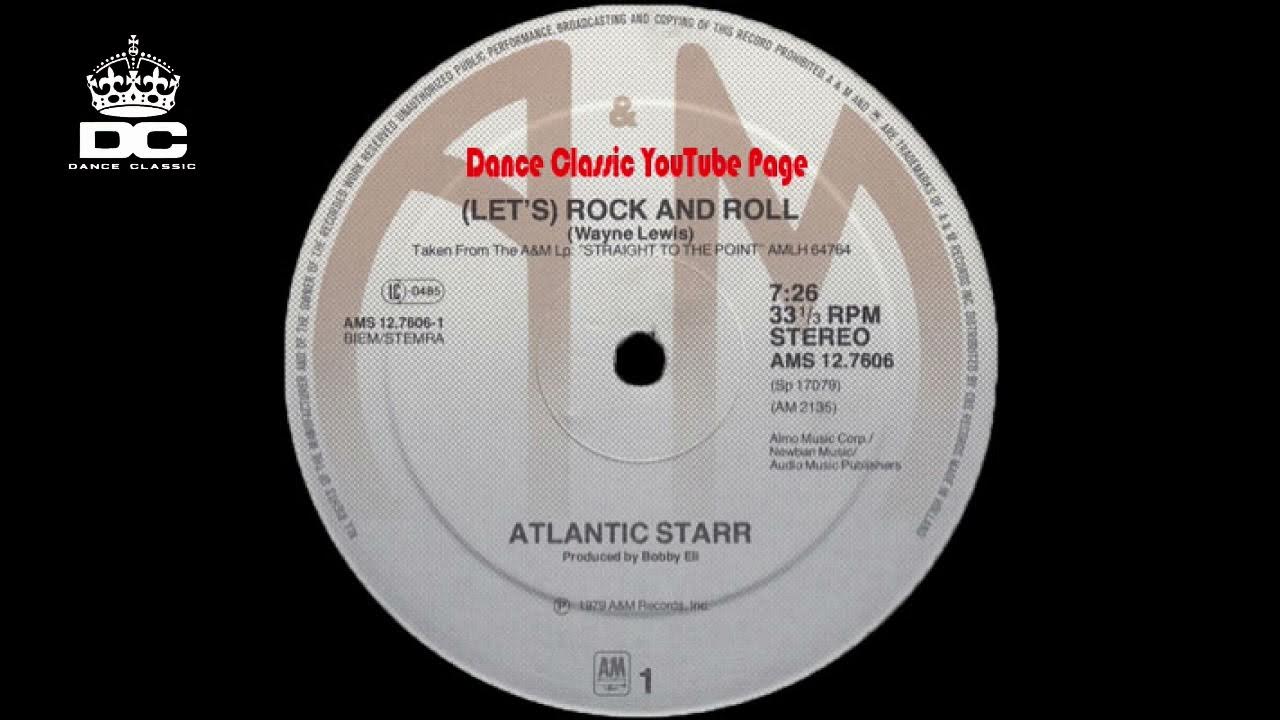 Atlantic Starr - (Lets) Rock And Roll (Extended Version) - YouTube