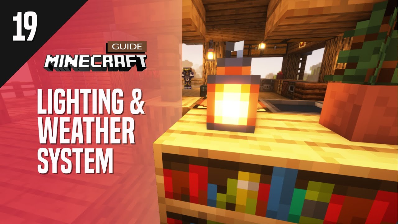 19 Lighting and Weather System | Survival Guide Series | Minecraft Java ...