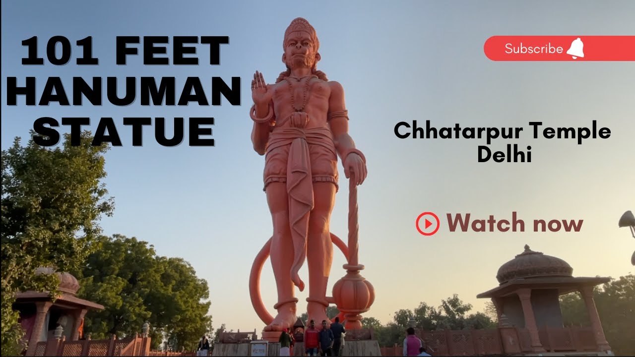 101 FEET HANUMAN STATUE at CHHATARPUR DELHI | 101 फीट हनुमान जी की ...