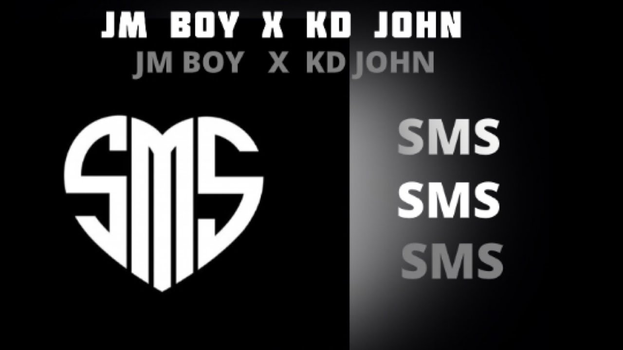 JM Boy X KD John_SMS - YouTube