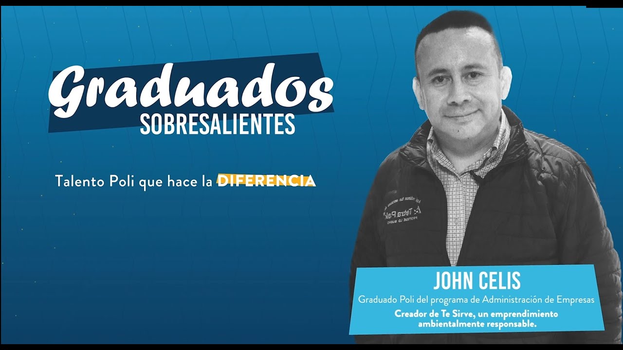 Graduado Sobresaliente: John Celis - YouTube