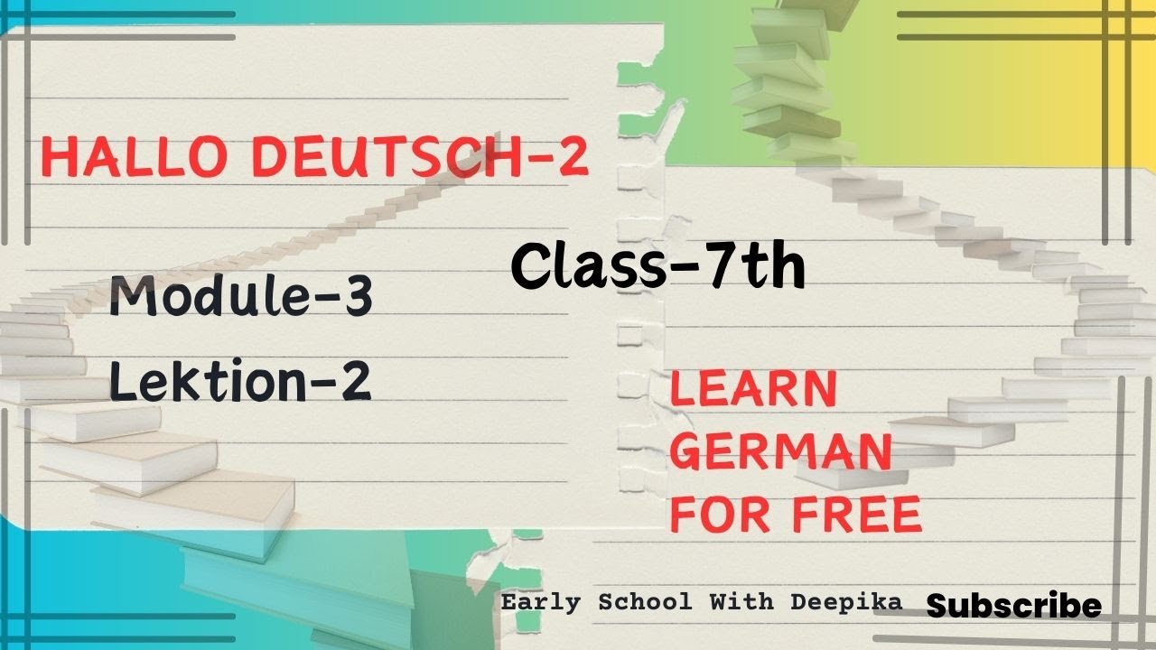 Class- 7th Hallo Deutsch-2 | Fast-track Your Learning: Module 3 Lesson ...