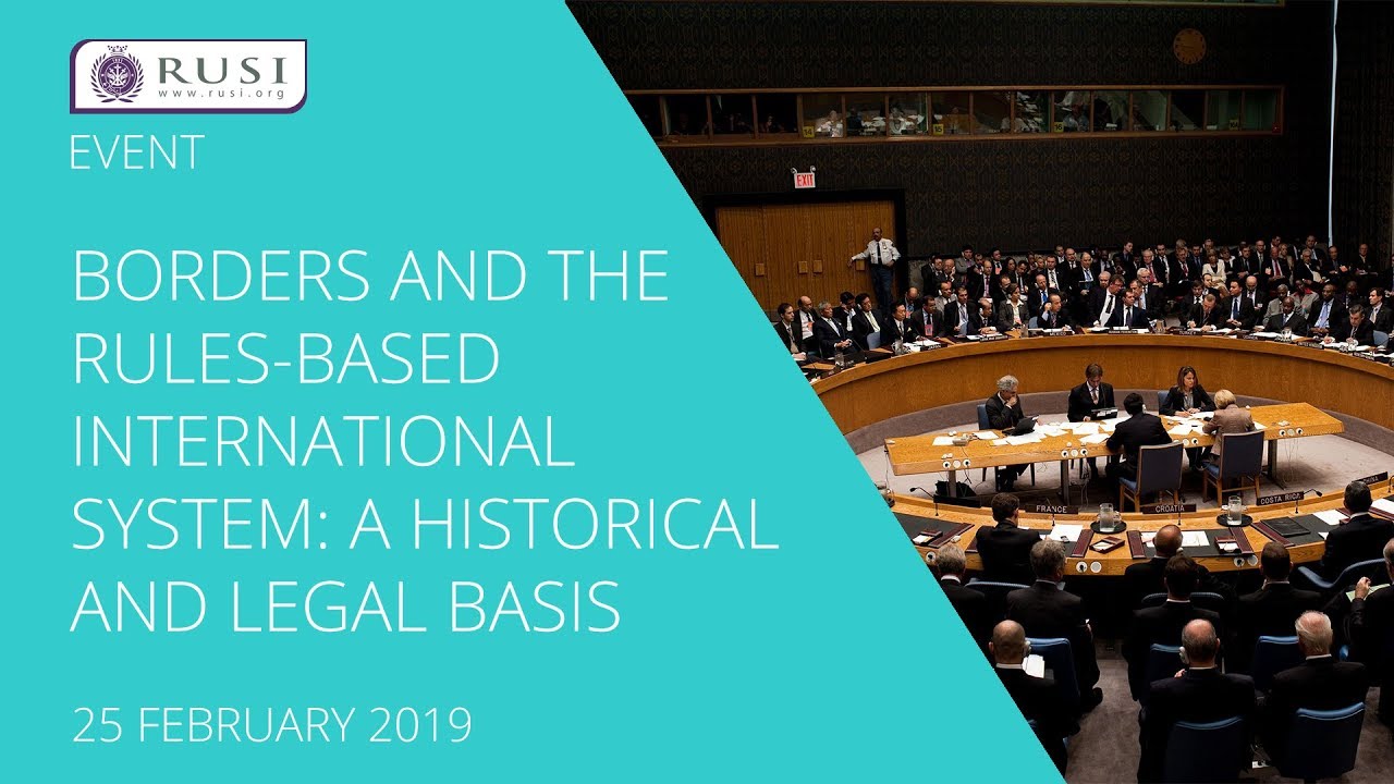 Borders and the Rules-Based International System: A Historical and ...