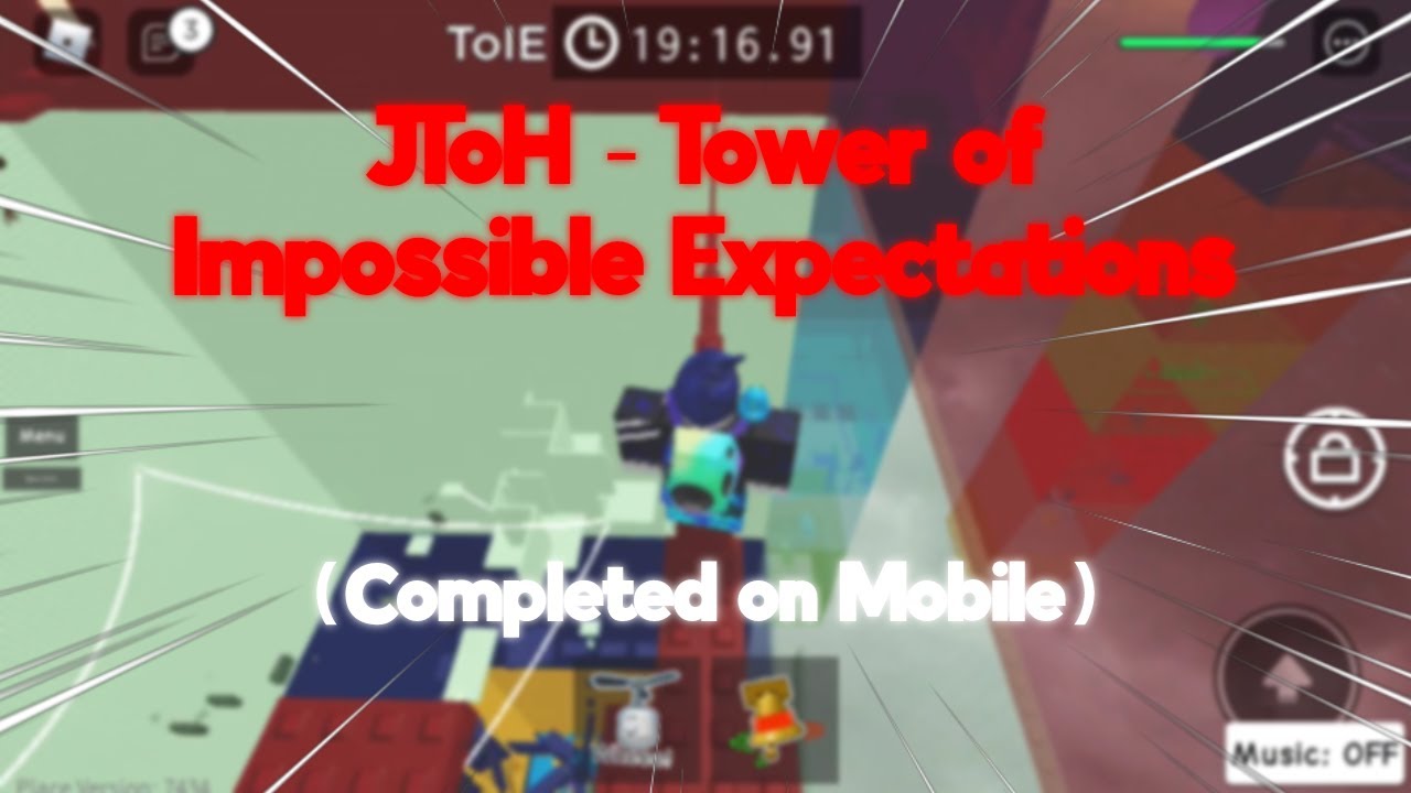 JToH - Tower of Impossible Expectations (ON MOBILE) - YouTube