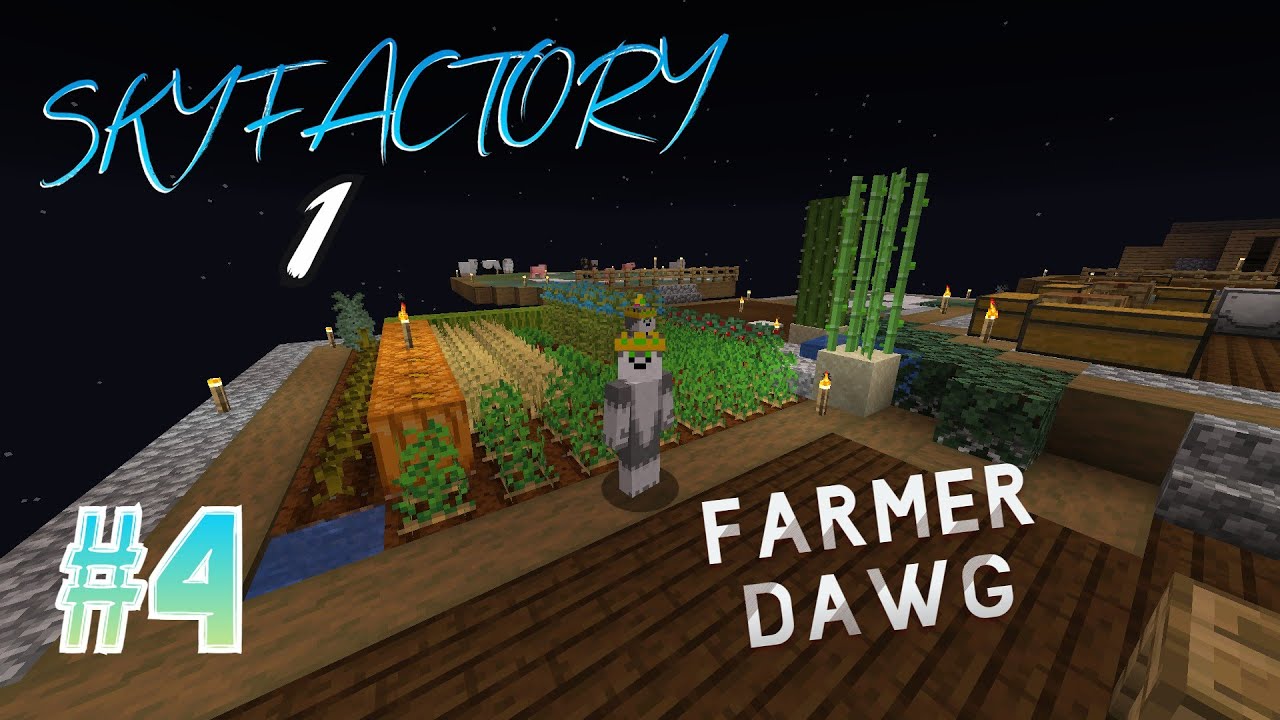 Sky Factory One Modpack | EP4 Farmer Dawg - YouTube