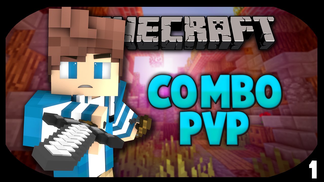 COMBO MINECRAFT PVP | #1 - YouTube