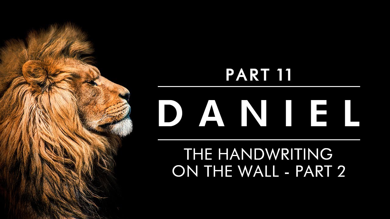 Pastor Dave: Daniel 5:1-31 - The Handwriting on the Wall - Part 2 - YouTube