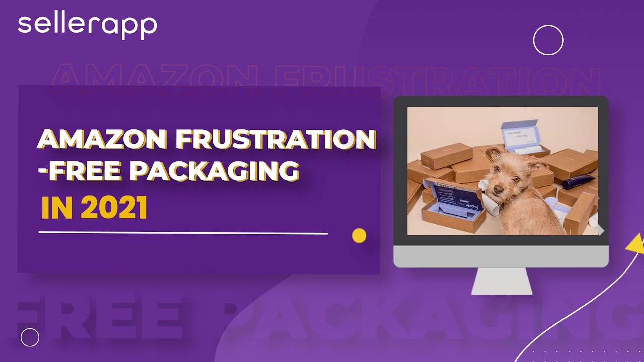 Amazon Frustration-Free Packaging in 2021 - Complete FFP Certification ...