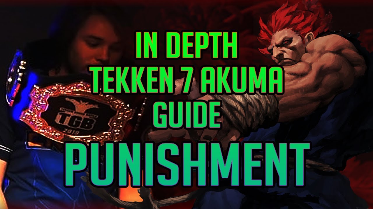 From Akuma to SUPER Akuma EP2: Punishment | TEKKEN 7 - YouTube