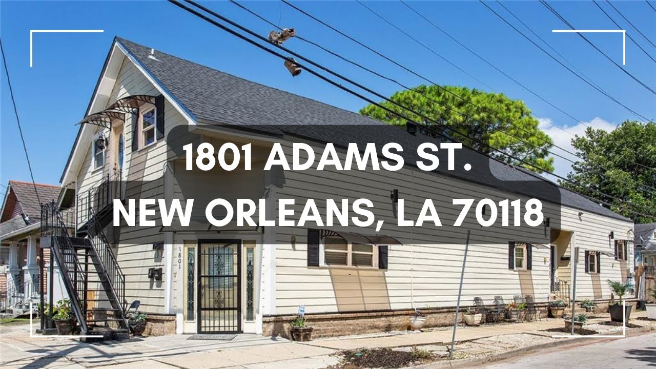1801 Adams St. New Orleans, LA 70118 | 4 PLEX | Virtual Walk-through ...