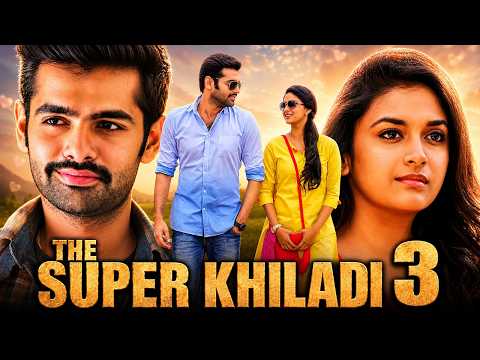 Ram Pothineni & Keerthy Suresh Super Hit Romantic Hindi Dubbed Movie | द सुपर खिलाडी 3 | Sathyaraj |