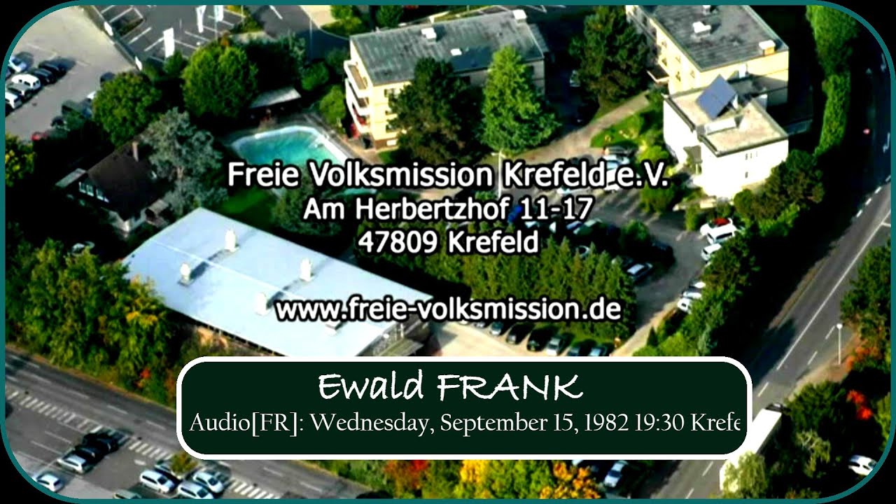 Brother Ewald FRANK. Wednesday, September 15, 1982 19h30 - YouTube