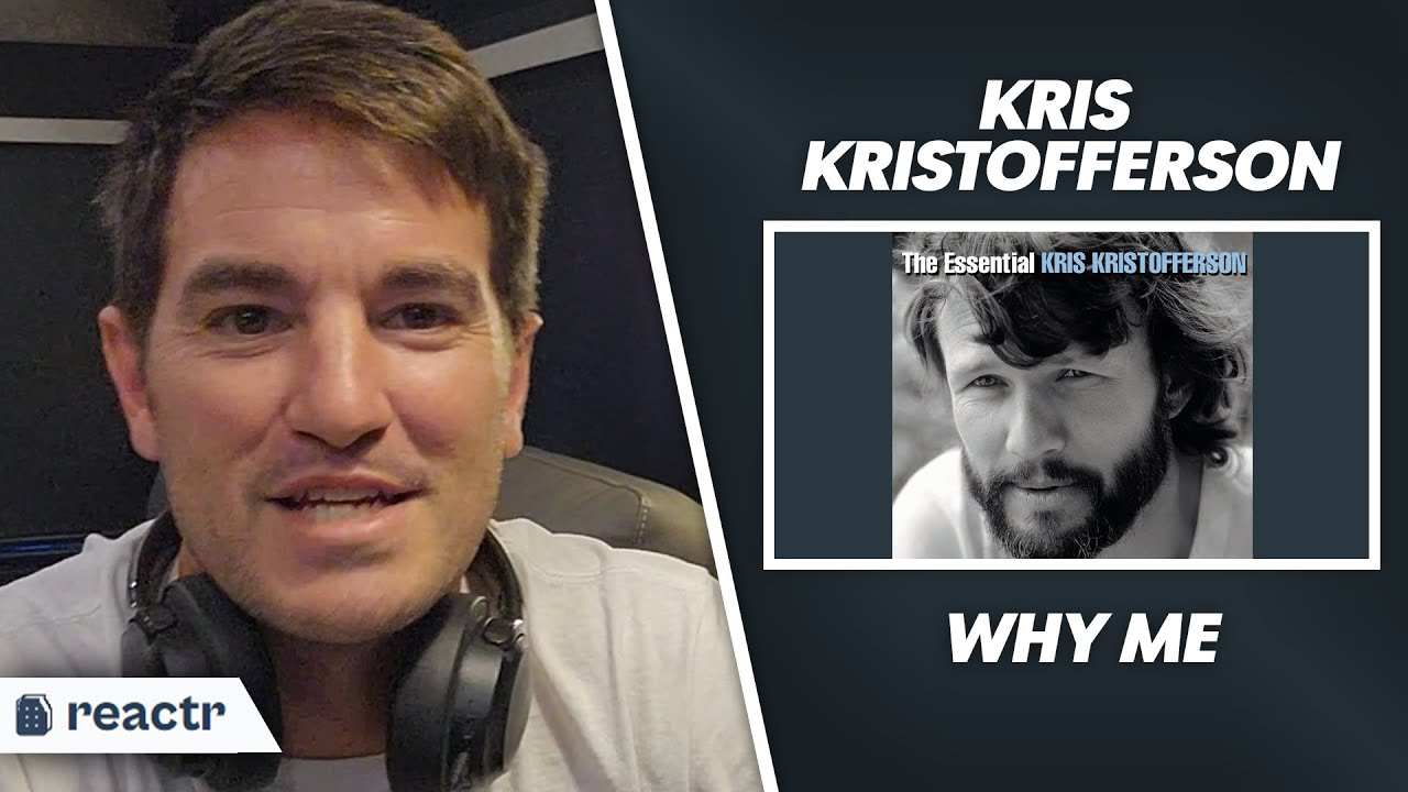 First Time Hearing Kris Kristofferson - Why Me - YouTube
