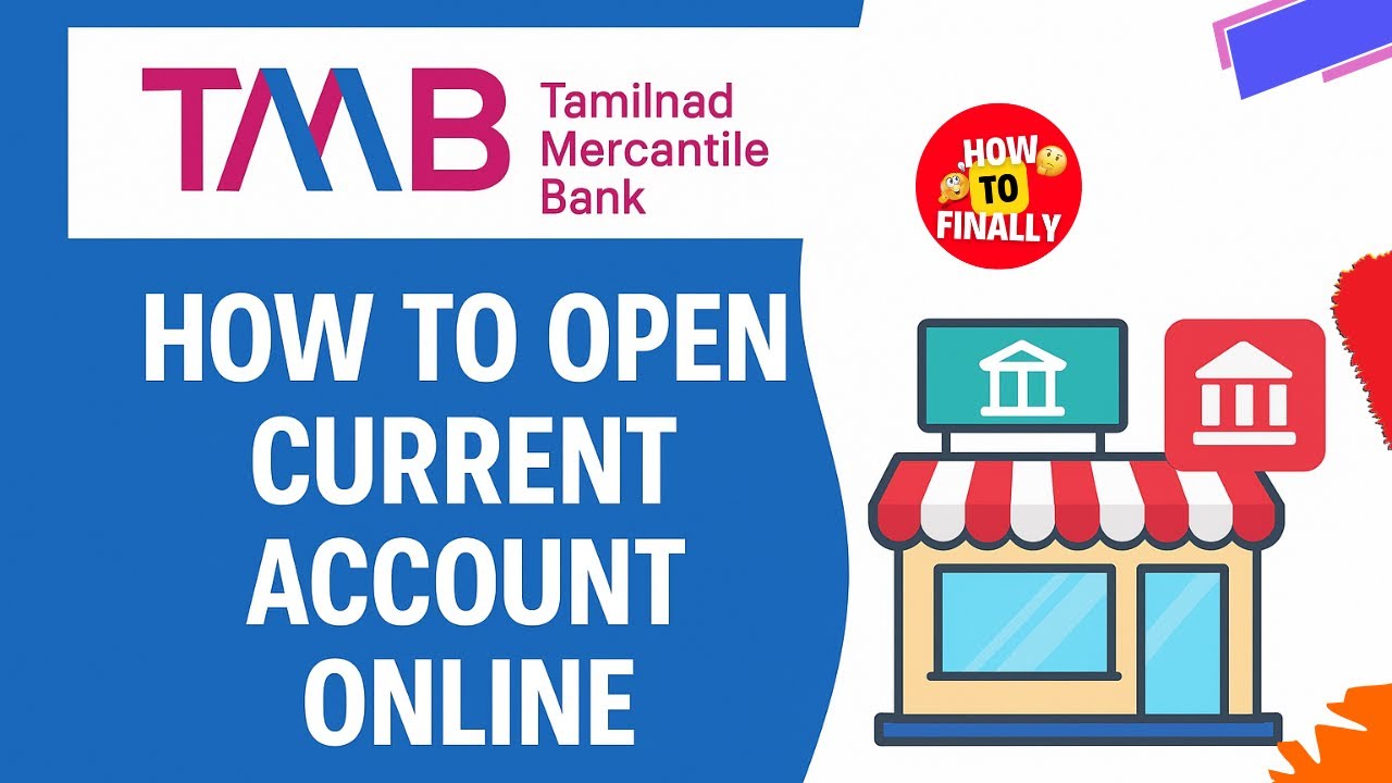 How to Open Current Account in Tamilnad Mercantile Bank Online | Open ...