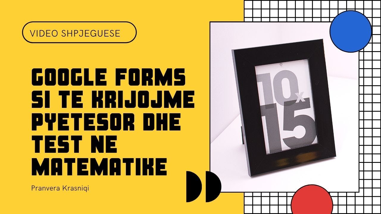 Google Forms Pjesa 2 (si te krijojme teste ne matematike dhe si te ...