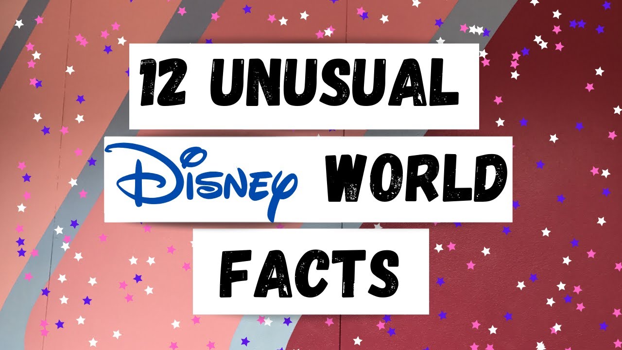 12 UNUSUAL DISNEY FACTS ABOUT DISNEY WORLD YouTube 12-unusual-disney-facts-about-disney-world-youtube