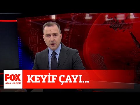 Keyif çayı...  19 Kasım 2020 Selçuk Tepeli ile FOX Ana Haber