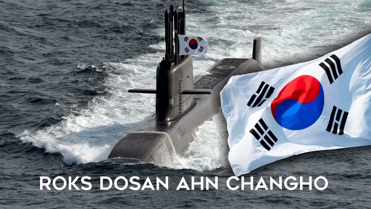 ROKS Dosan Ahn Changho: South Korea's first KSS III Submarine - YouTube
