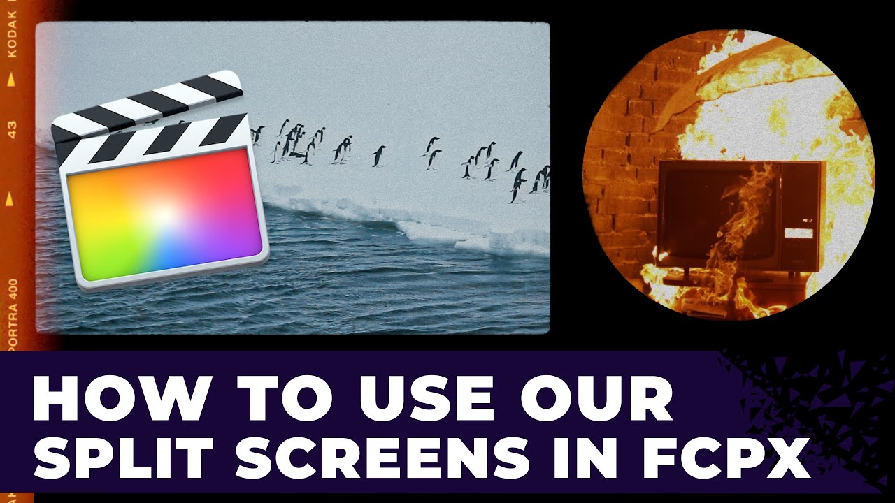 Film Split Screens + Kodak Filmburns | Tutorial for Final Cut Pro - YouTube