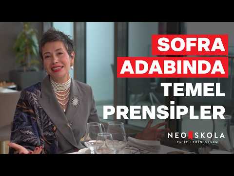 Sofra Adabı I Rüzgar Mira Okan I Sofra Adabında Temel Prensipler I Neo Skola
