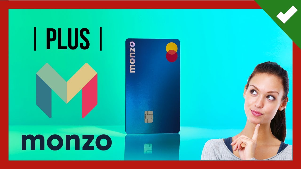 ️ 💳 MONZO PLUS Card Explained UK Bank 100% Online - YouTube
