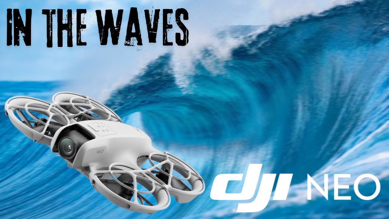 DJI NEO - CINEMATIC FLIGHT IN THE WAVES - TEST ACRO FPV & GYROFLOW - 4K ...