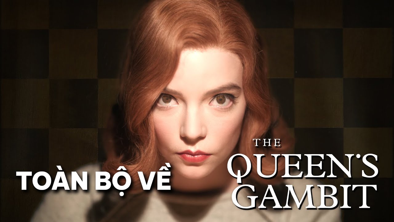Hành trình CHINH PHỤC CỜ VUA của NỮ THIÊN TÀI — THE QUEEN'S GAMBIT ...