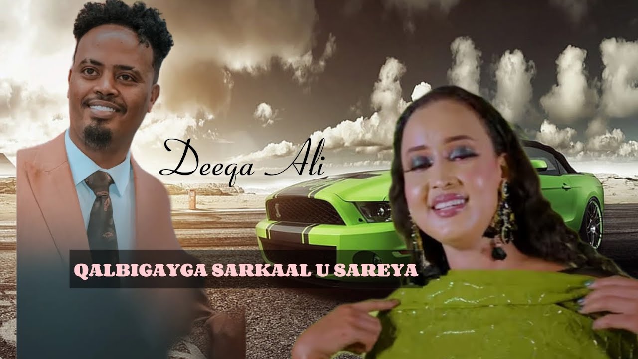 DEEQA ALI | QALBIGAYGA SARKAAL U SAREYA | LYRICS HEES CUSUB 2025 - YouTube