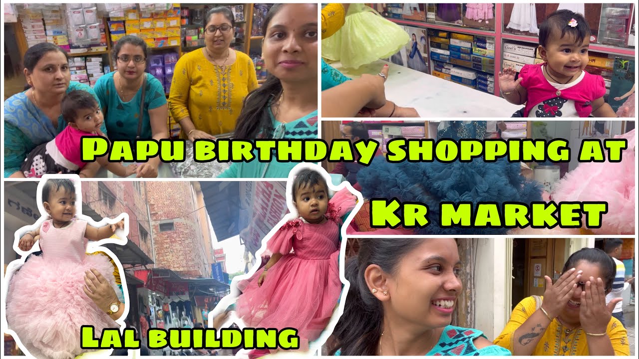 PAPU 1ST BIRTHDAY SHOPPING AT LAL BUILDING (KR MARKET)👗| ಪಾಪು ...