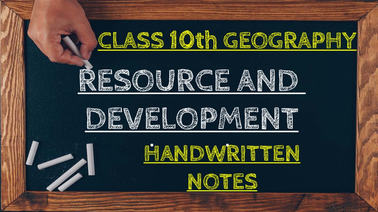 Resource and development class 10 geography Hand notes Full NCERT ...