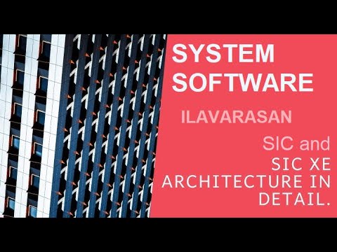 SIC | SIC XE | Machines and Architectures | SYSTEM SOFTWARE - YouTube