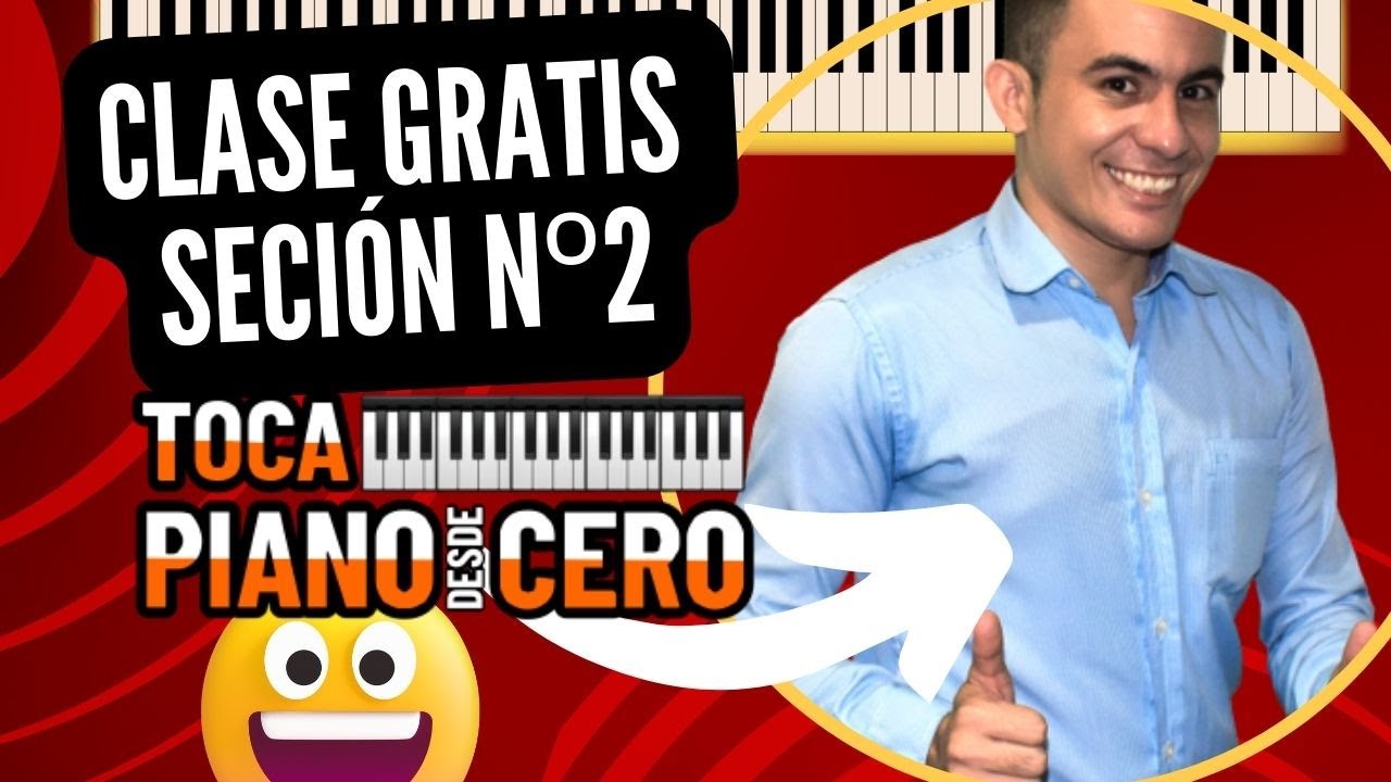 🎁CLASE-GRATIS -de -piano-SECIÓN-2-🎹.CURSO-PIANO-DESDE-CERO.Piano-Fàcil ...