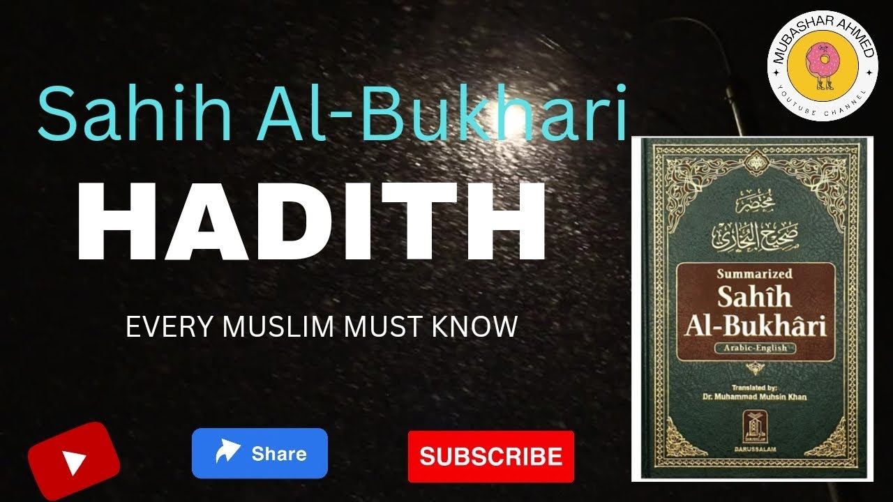 Sahih Al-Bukhari IS THE MOST FAMOUS HADITH EVERY MUSLIM MUST KNOW ...