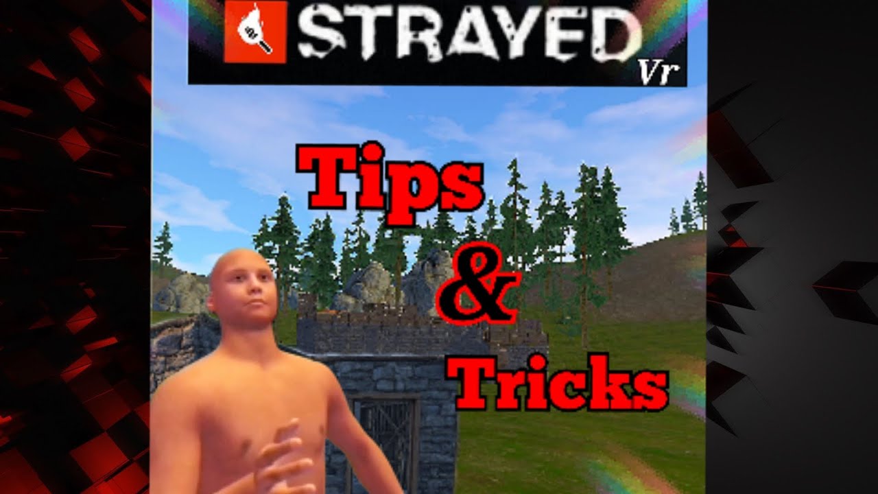 StrayedVr Tips & tricks 4 beginners - YouTube