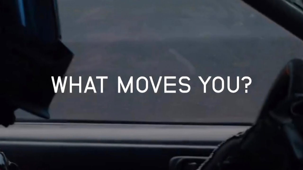 WHAT MOVES YOU? - YouTube