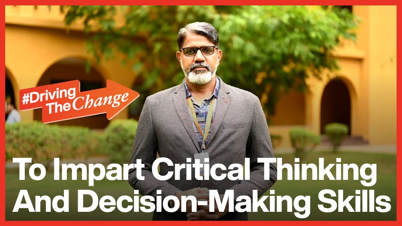 #DrivingTheChange To Impart Critical Thinking And Decision-Making ...