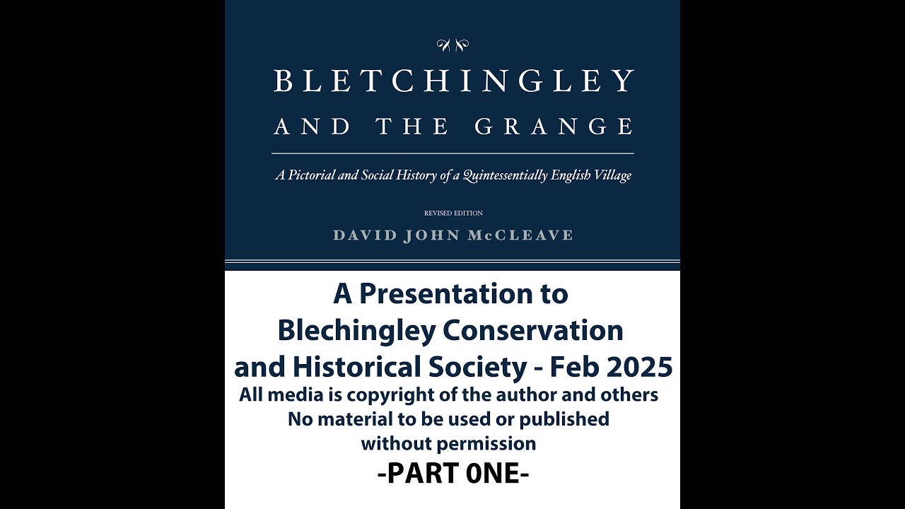 Film Presentation by David John McCleave to Bletchingley (Surrey ...