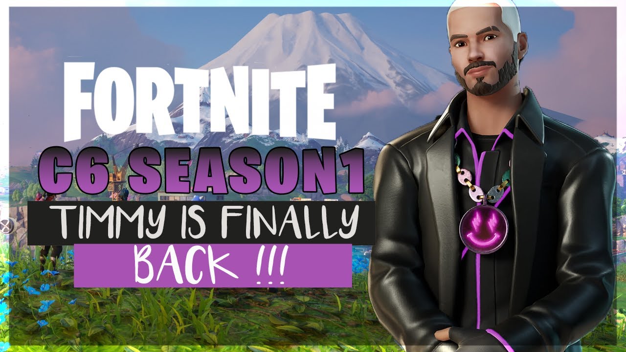 FORTNITE - TIMMY IS FINALLY BACK - CHAPTER 6 SEASON 1 !!! - YouTube