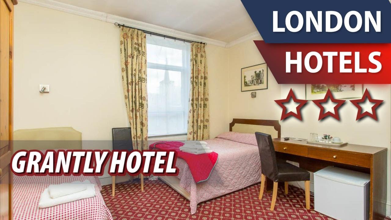 Grantly Hotel ⭐⭐⭐ | Review Hotel in London, Great Britain - YouTube